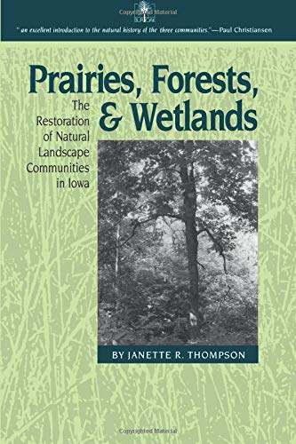 Prairies, Forests, and Wetlands: The Restoration of Natural Landscape ...