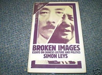 Amazon.com: Broken Images: Essays on Chinese Culture and Politics ...