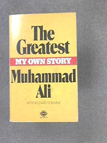 Amazon.com: The Greatest - My Own Story - Mohammad Ali: 9780345271945 ...