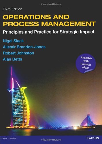 Operations and Process Management with eText: Principles and Practice ...