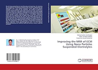 Improving the MRR of ECM Using Nano Particles Suspended Electrolytes ...