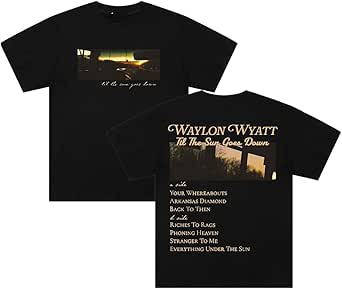 Waylon Wyatt T-Shirt 2025 Til The Sun Goes Down Tour Crewneck Short Sleeve Cotton Tee Women Men ...