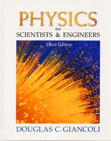 By Douglas C. Giancoli - Physics for Scientists and Engineers (3rd ...