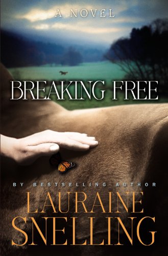 Breaking Free: A Novel: Snelling, Lauraine: Amazon.com: Books