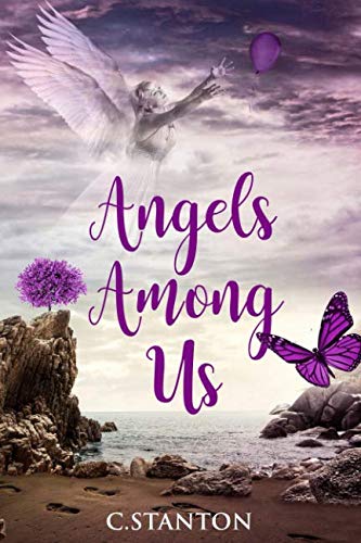 Angels Among Us: Stanton, Clint: 9781726634250: Amazon.com: Books