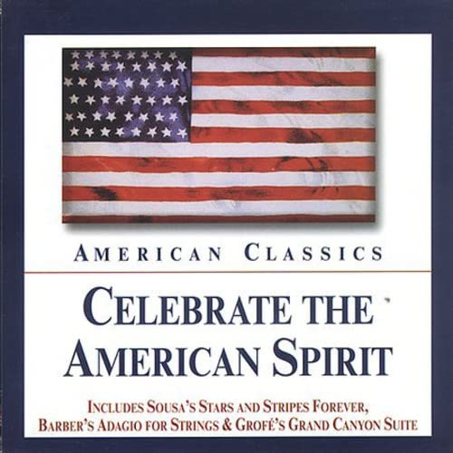 Celebrate the American Spirit / Various: Various Artists, William T ...