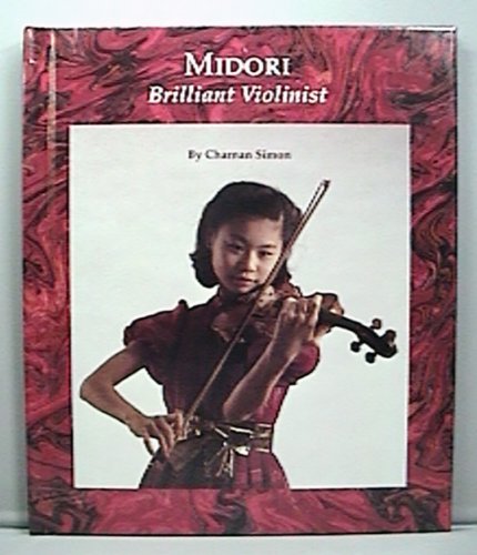 Midori: Brilliant Violinist (Picture Story Biography): Simon, Charnan ...