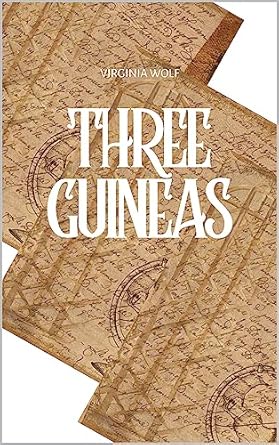 Three Guineas eBook : Woolf, Virginia: Amazon.in: Kindle Store