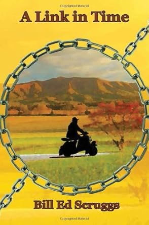 A Link in Time: Scruggs, Bill Ed: 9781890357375: Amazon.com: Books