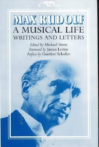 Amazon | Max Rudolf, a Musical Life: Writings and Letters (Dimension ...