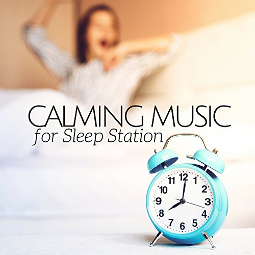 Play Calming Music for Sleep Station - Sleeping Music for Babies ...