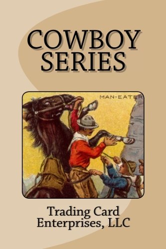Cowboy Series: Trading Card Enterprises LLC: 9781492808107: Amazon.com ...
