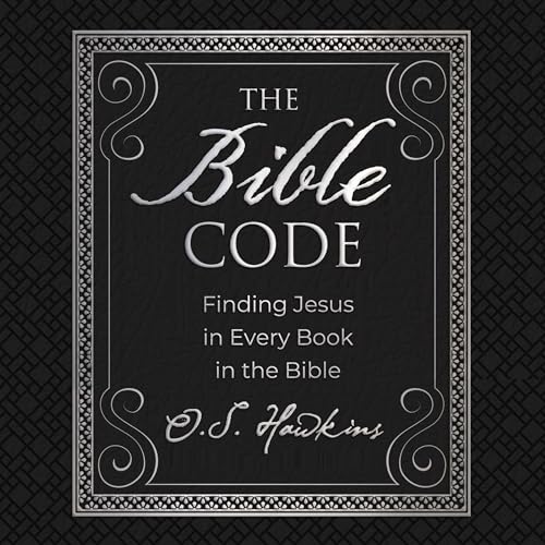 Amazon.com: The Bible Code: Finding Jesus in Every Book in the Bible ...
