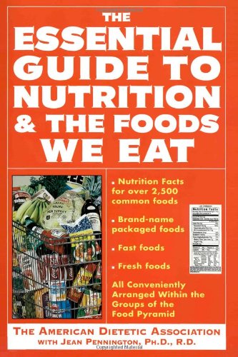 The Essential Guide to Nutrition and the Foods We Eat (Harper Resource ...