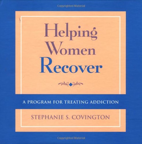 Helping Women Recover, Community Package, A Program for Treating ...