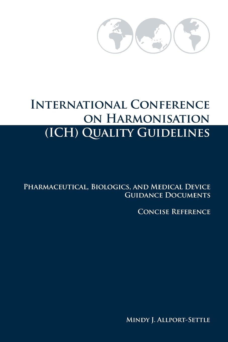 International Conference on Harmonisation (ICH) Quality Guidelines ...