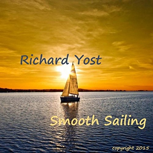 Play Smooth Sailing by Richard Yost on Amazon Music