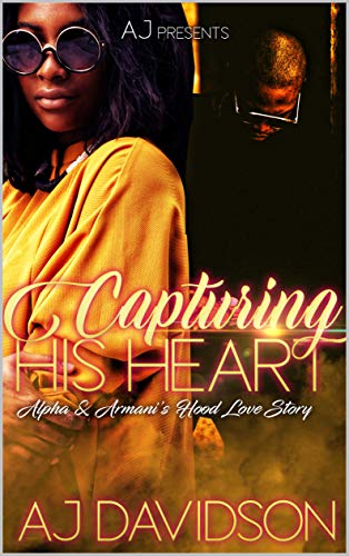 Capturing his Heart: Alpha and Armani's Hood Love Story Box Set 1-3 Re- Release - Kindle edition ...