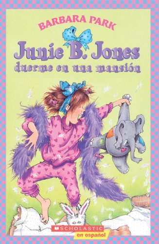 Junie B. Jones Duerme En Una Mansion (Junie B. Jones Is A Party Animal ...