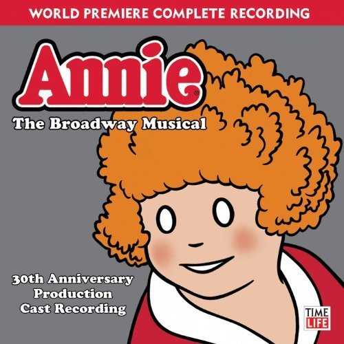 Annie: The Broadway Musical (30th Anniversary Production) Soundtrack ...