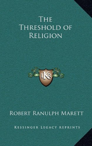 The Threshold of Religion: Marett, Robert Ranulph: 9781163206331 ...