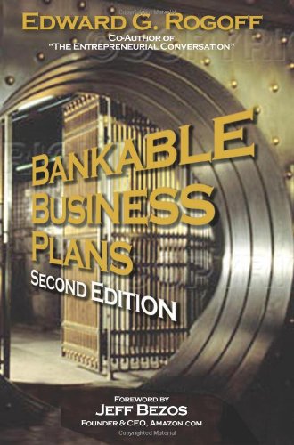 Bankable Business Plans: Rogoff, Edward G., Bezos, Jeff: 9780979152207 ...