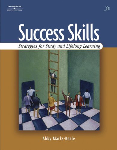 By Abby Marks-Beale Success Skills: Strategies for Study and Lifelong ...