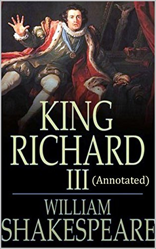 King Richard III: (Annotated) eBook : Shakespeare, William: Amazon.in ...