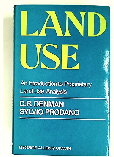 Land use: An introduction to proprietary land use analysis,: Denman ...