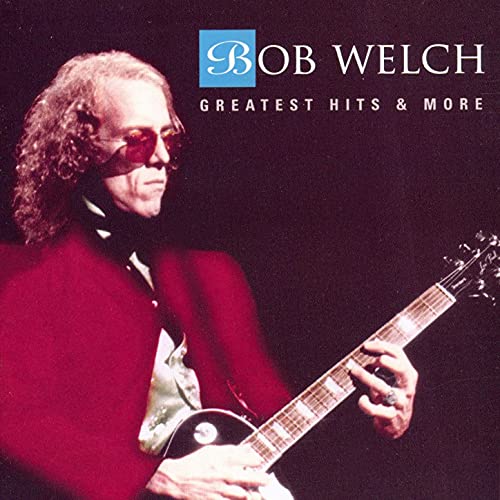 Amazon.com: Greatest Hits & More : Bob Welch: Digital Music