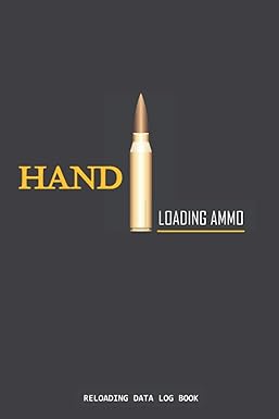 Reloading data log book: hand reload ammo: great gift Record book for ...