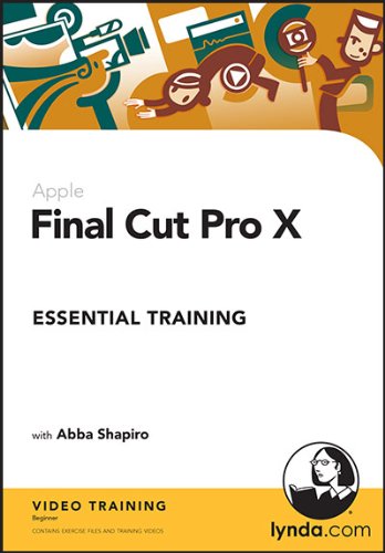 Final Cut Pro X Essential Training : Abba Shapiro: Amazon.in: Books