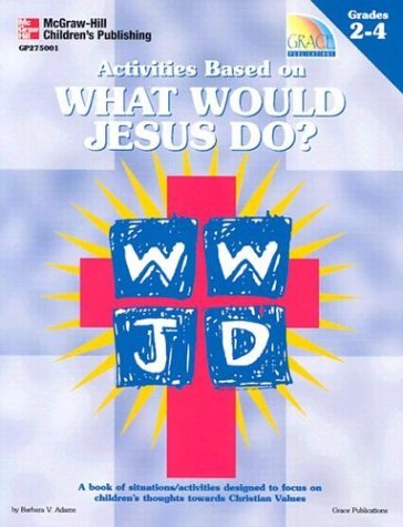 Buy Activities Based on What Would Jesus Do? Book Online at Low Prices ...