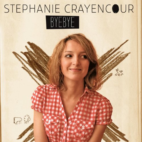Amazon Music - Stéphanie CrayencourのBye Bye - Amazon.co.jp