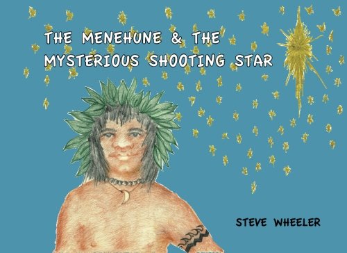 The Menehune & The Mysterious Shooting Star: Wheeler, Steve ...