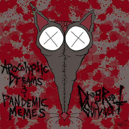 Play Apocalyptic Dreams & Pandemic Memes by Drag Rat Survivor on Amazon ...