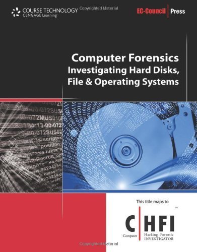 Computer Forensics: Hard Disk and Operating Systems (EC-Council Press ...