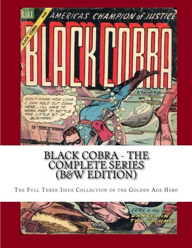 Black Cobra - The Complete Series (B&W Edition): The Full Three-Issue ...