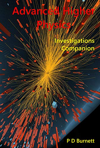 Advanced Higher Physics Investigations Companion eBook : Burnett, Peter ...