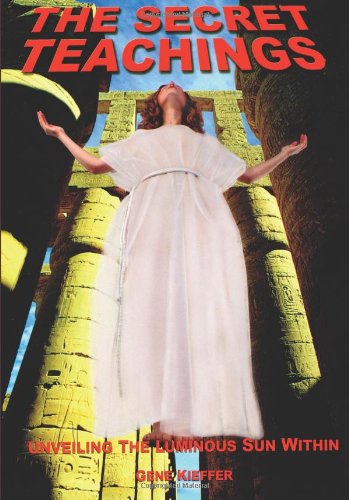 The Secret Teachings: Unveiling the Luminous Sun Within: Kieffer, Mr ...
