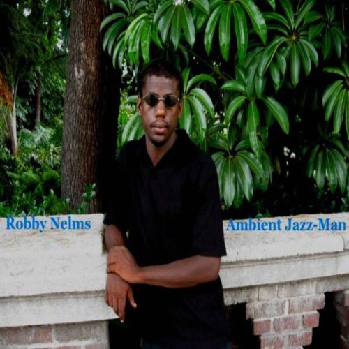 Amazon MusicでRobby NelmsのAmbient Jazz-Manを再生する