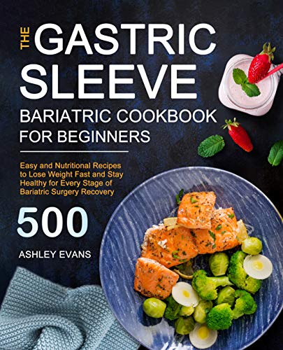 The Gastric Sleeve Bariatric Cookbook for Beginners: Easy and ...