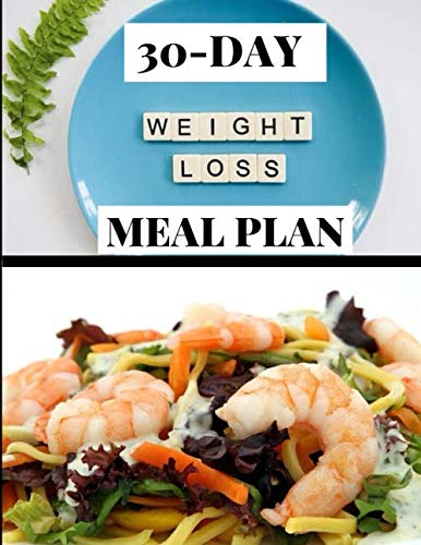 Amazon.com: 30-Day Weight-Los meal Plan: the simple 30-day meal plan ...