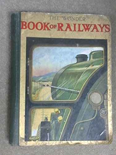 The Wonder Book of Railways: Henry Golding: Amazon.com: Books