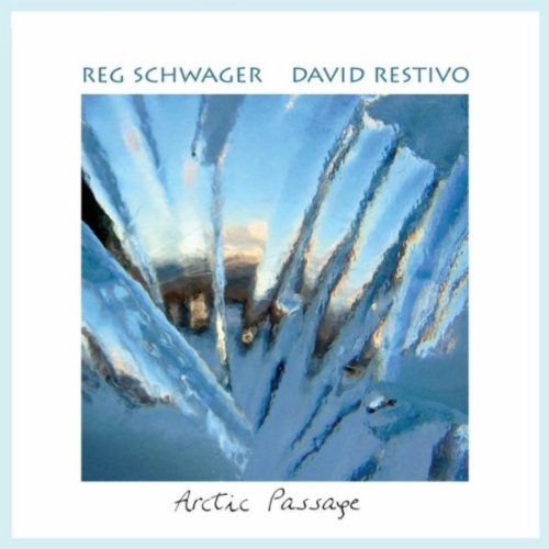 Amazon.com: Arctic Passage (feat. David Restivo) : Reg Schwager ...