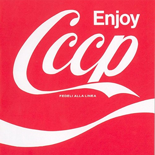 Enjoy CCCP (2008 Remastered Edition) von Cccp – Fedeli Alla Linea bei ...