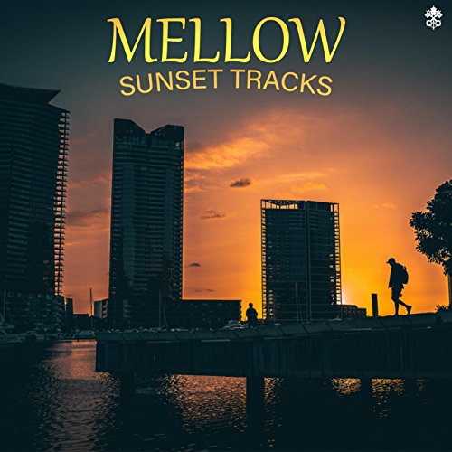 Play Mellow Sunset Tracks by VARIOUS ARTISTS on Amazon Music