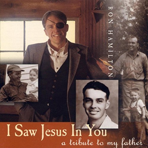 Amazon.com: I Saw Jesus in You : Ron Hamilton: Digital Music