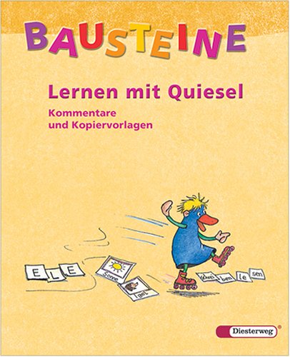 BAUSTEINE Lernen mit Quiesel A und B; Kommentare und Kopiervorlagen mit ...
