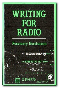 Writing for radio: Rosemary Horstmann: 9780713630084: Amazon.com: Books